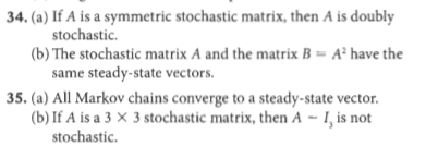 Solved 34. (a) If A is a symmetric stochastic matrix, then A | Chegg.com