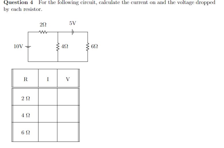 Solved Question 4 For the following circuit, calculate the | Chegg.com