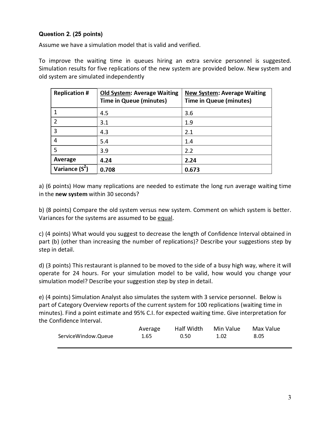 Solved Question 2. (25 ﻿points)Assume we have a simulation | Chegg.com