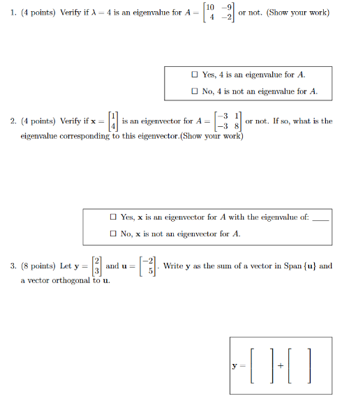 Solved (4 ﻿points) ﻿Verify if λ=4 is an ﻿eigenvalue for | Chegg.com