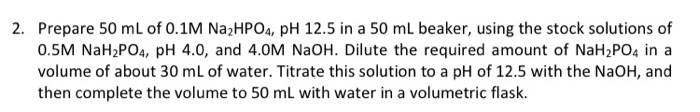 2. Prepare 50 mL of 0.1M Na2HPO4, pH 12.5 in a 50 mL | Chegg.com