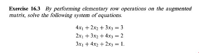 Solved Exercise 16.3 By performing elementary row operations | Chegg.com