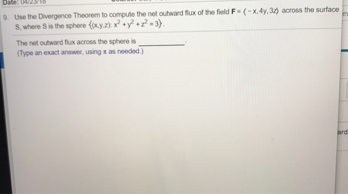 Solved Date 04 23718 Use The Divergence Theorem To Compute