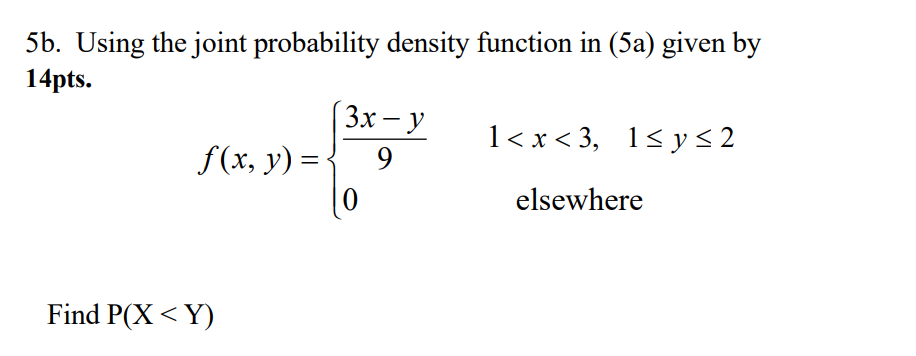 Solved 5b. Using the joint probability density function in | Chegg.com