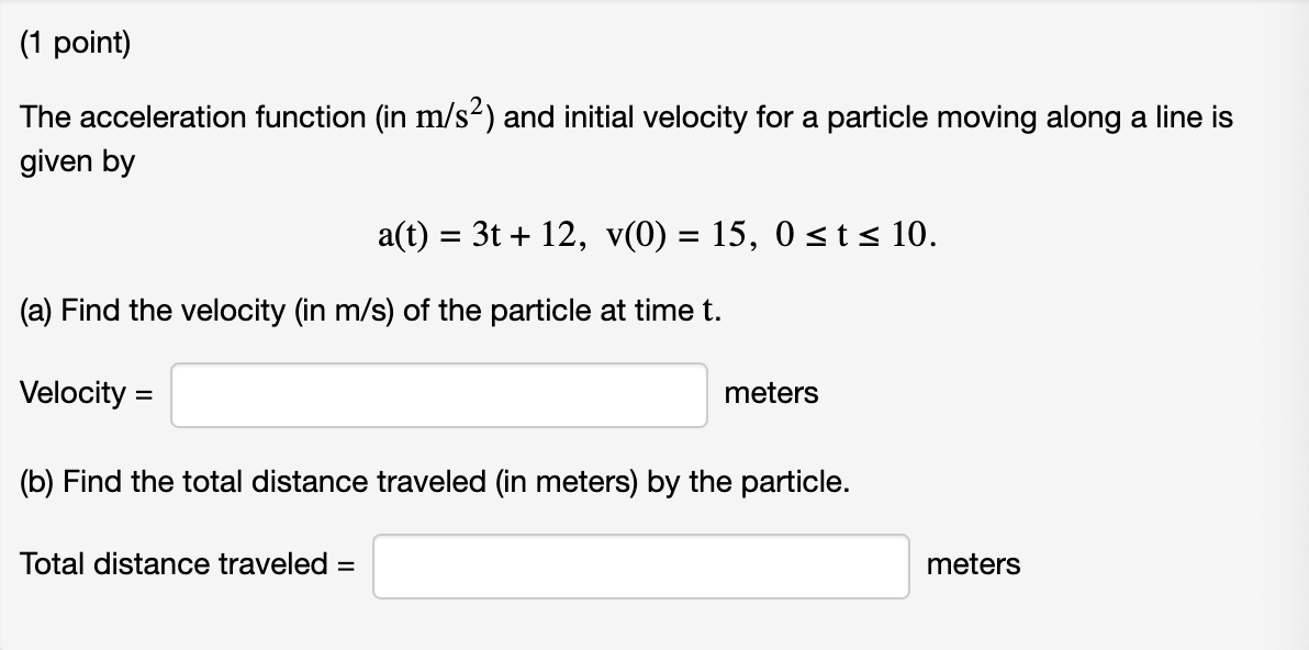 Solved The acceleration function (in m/s2 ) and initial | Chegg.com