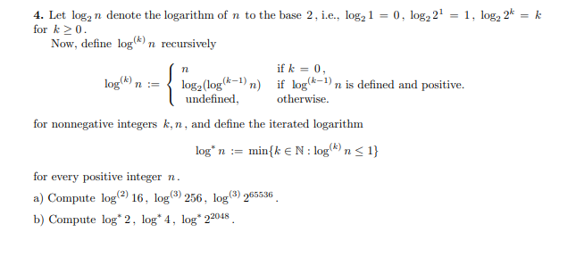 Solved 4. Let log2n denote the logarithm of n to the base 2 | Chegg.com
