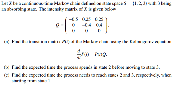 Solved Let X be a continuous-time Markov chain defined on | Chegg.com