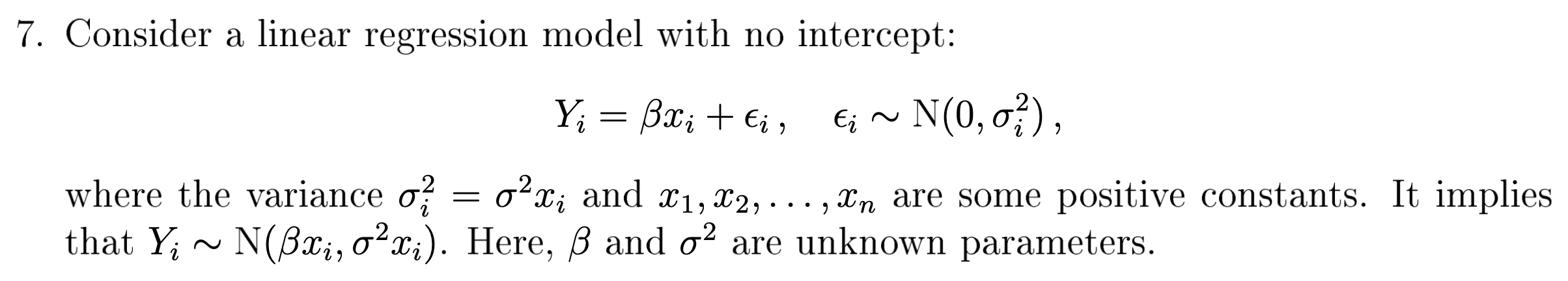Solved 7. Consider a linear regression model with no | Chegg.com