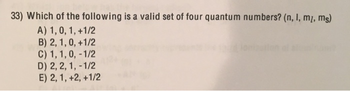 Solved Which of the following is a valid set of four quantum | Chegg.com