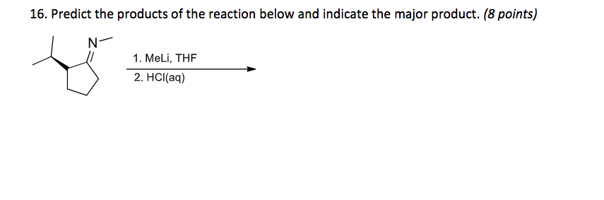 Solved 16. Predict the products of the reaction below and | Chegg.com