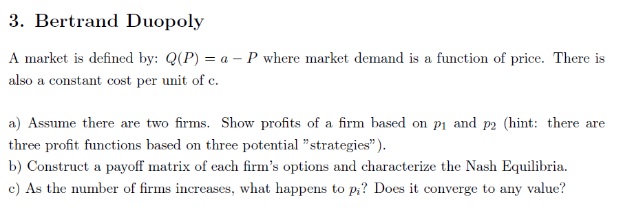 Solved Problem 2 - ﻿Bertrand Consider a Bertrand duopoly | Chegg.com