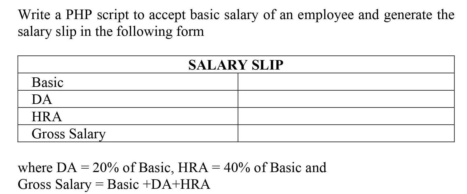 Solved Write a PHP script to accept basic salary of an | Chegg.com