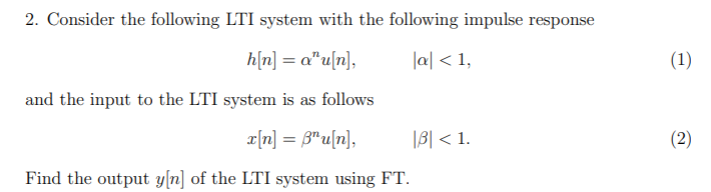 Solved 1. Given the impulse response h[n of the DT LTI | Chegg.com
