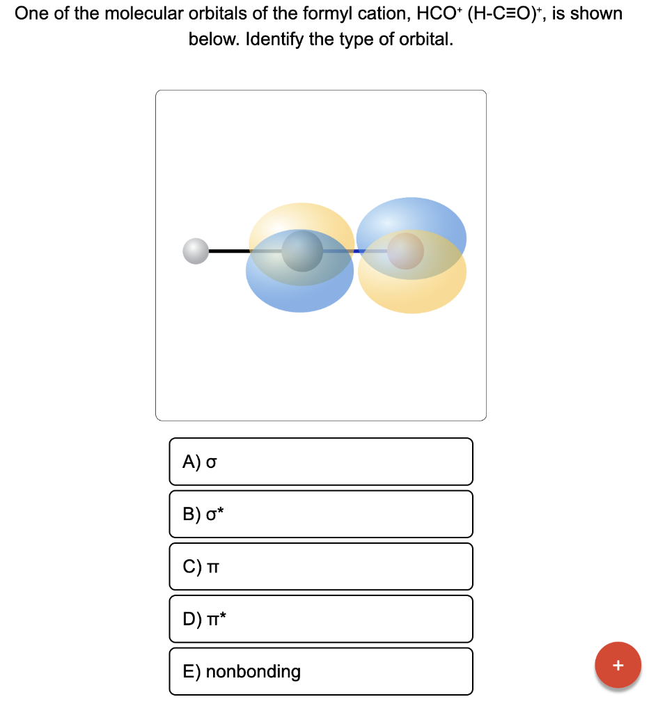 Solved One of the molecular orbitals of the formyl cation, | Chegg.com