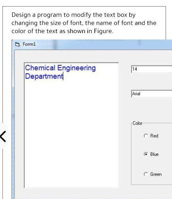 Solved Design a program to modify the text box by changing | Chegg.com