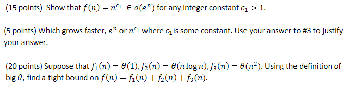 (15 points) Show that f(n)=nc1∈o(en) for any integer | Chegg.com