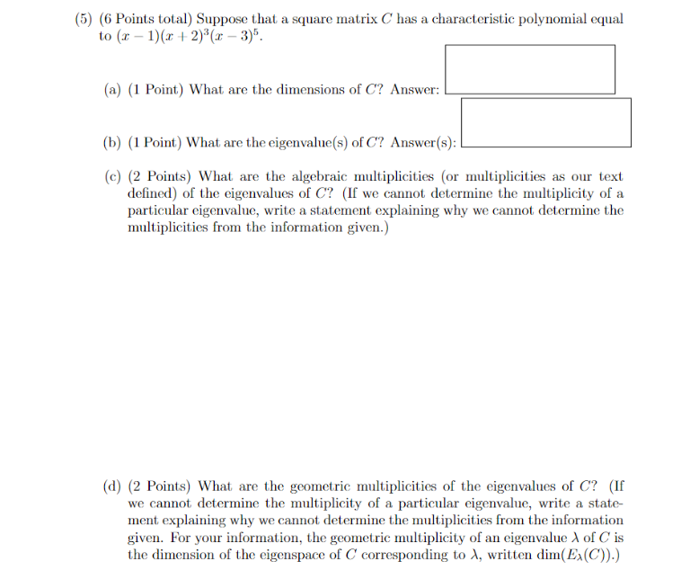 Solved (5) (6 Points total) Suppose that a square matrix C | Chegg.com