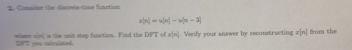 Solved Consider the discrete-time function x[n] = u[n] - | Chegg.com