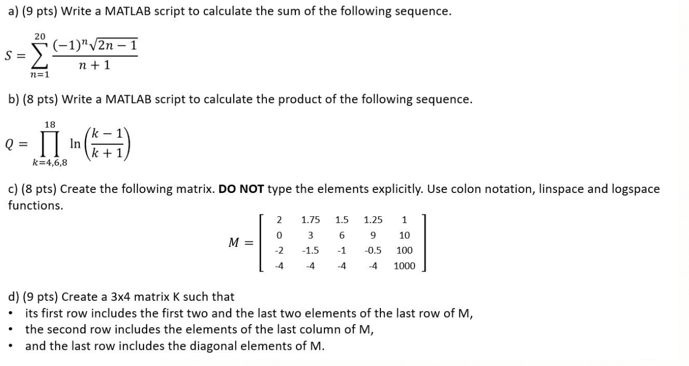 Solved A 9 Pts Write A Matlab Script To Calculate The Sum 7879