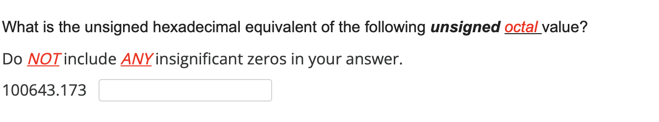 Solved What Is The Unsigned Hexadecimal Equivalent Of The 