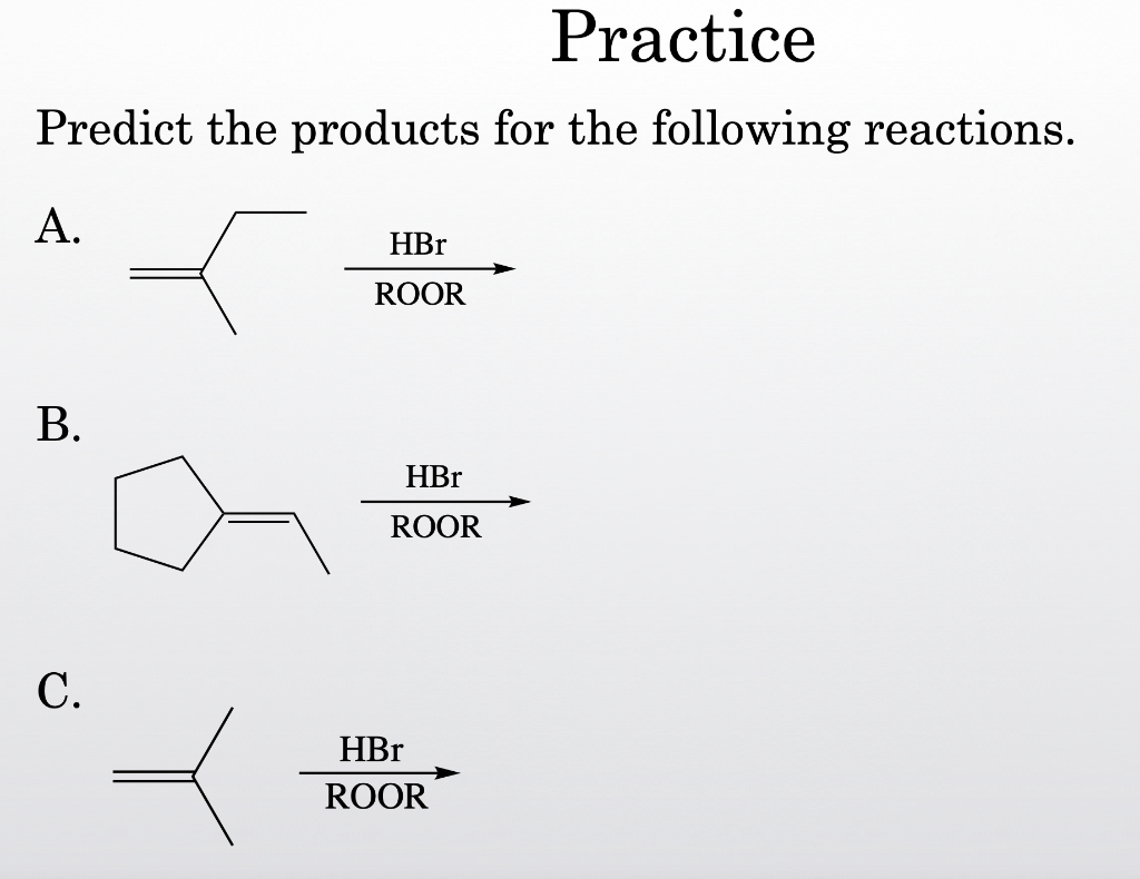 Solved Practice Predict the products for the following | Chegg.com