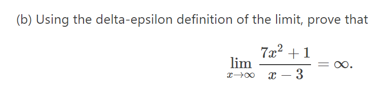Solved (b) Using the delta-epsilon definition of the limit, | Chegg.com