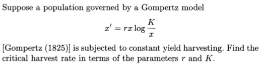 Solved Suppose a population governed by a Gompertz model | Chegg.com