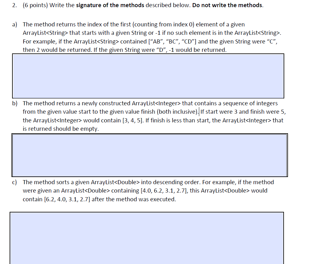 Solved 2. (6 points) Write the signature of the methods | Chegg.com