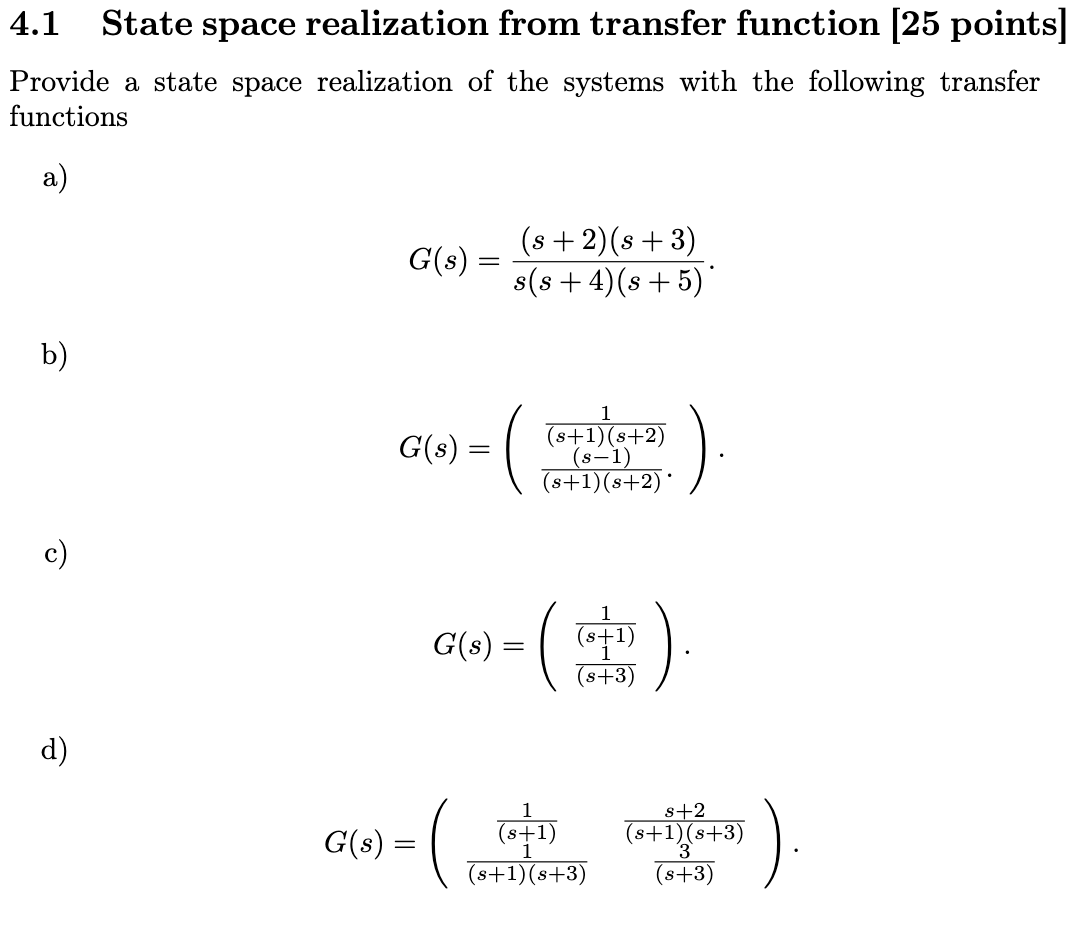 Solved 41 State Space Realization From Transfer Function 