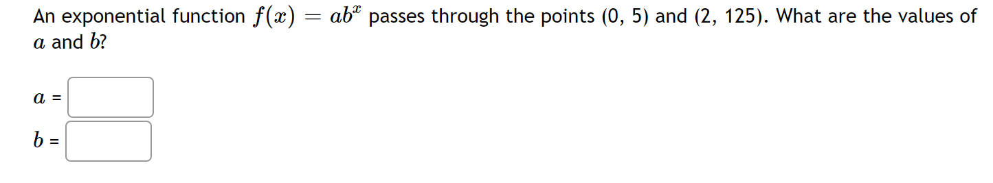 Solved An exponential function f(x)=abx passes through the | Chegg.com