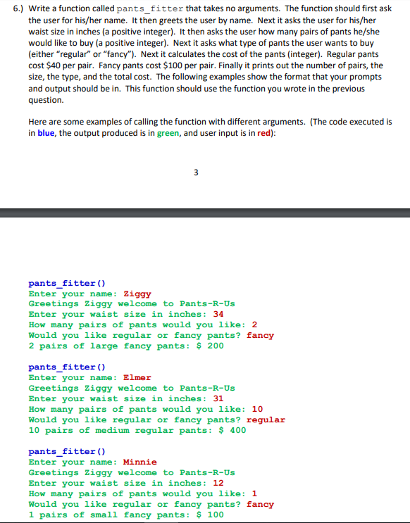 Solved 6.) Write a function called pants_fitter that takes | Chegg.com