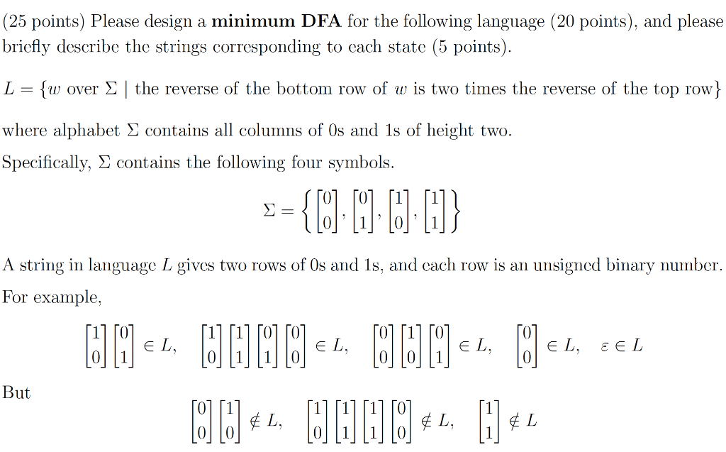 Solved (25 points) Please design a minimum DFA for the | Chegg.com