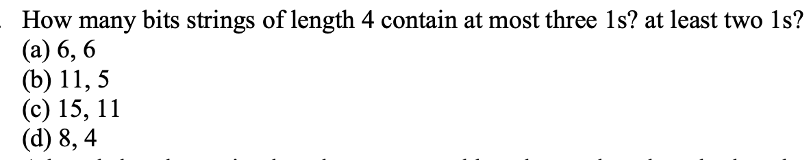 Solved How many bits strings of length 4 contain at most | Chegg.com