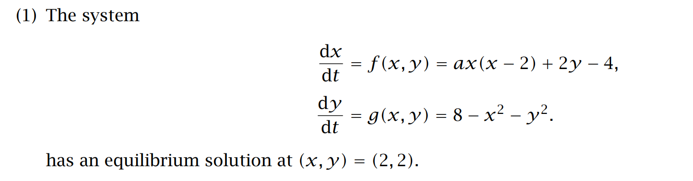 Solved (a) Linearize the system at this fixed point to find | Chegg.com