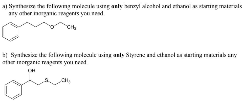 Solved a) Synthesize the following molecule using only | Chegg.com