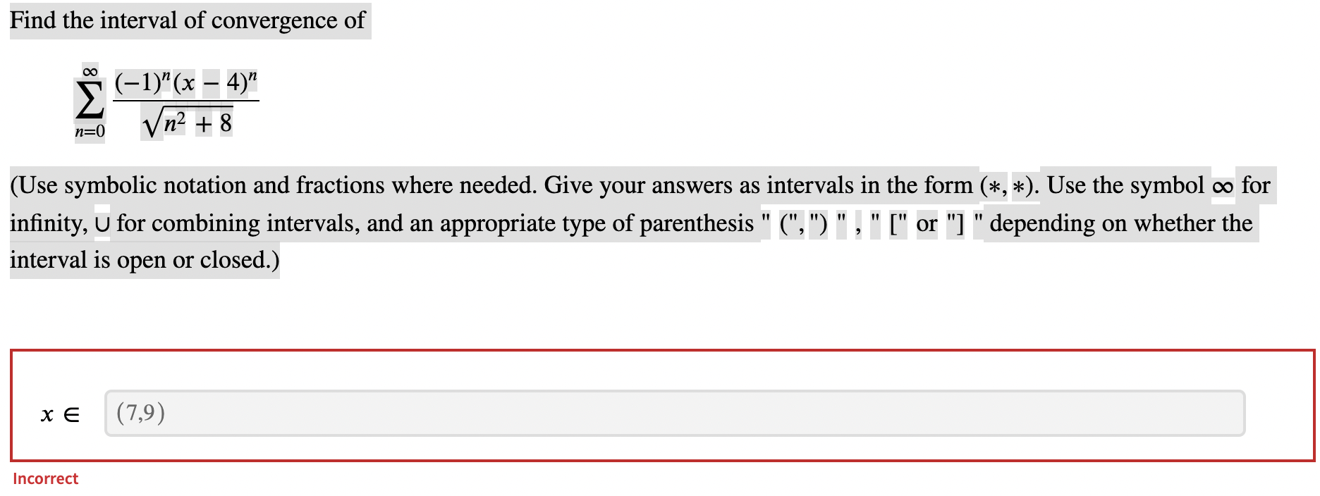 Solved Find the interval of convergence of | Chegg.com