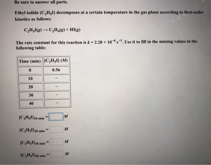 Solved Be sure to answer all parts. Ethyl iodide (C2H5I) | Chegg.com