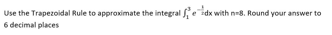 Solved Use the Trapezoidal Rule to approximate the integral | Chegg.com