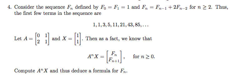 Solved 4. Consider the sequence Fn defined by Fo = Fı = 1 | Chegg.com