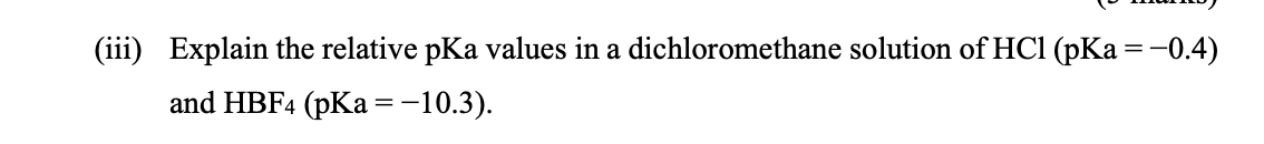 Solved (iii) Explain the relative pKa values in a | Chegg.com