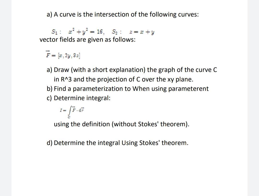 Solved a) A curve is the intersection of the following | Chegg.com