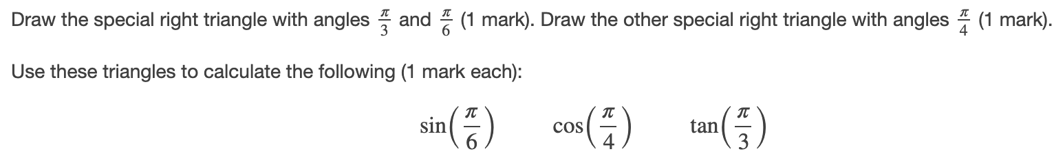 Solved Draw the special right triangle with angles [ and 7 | Chegg.com