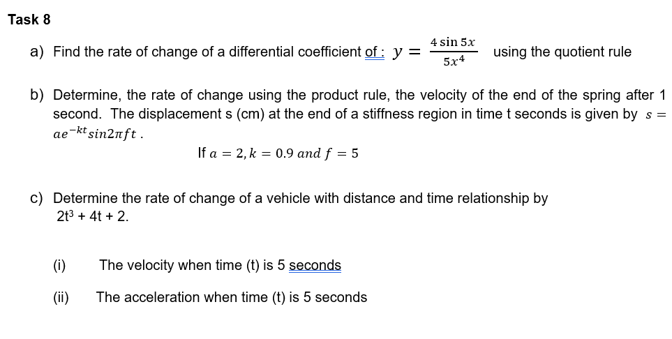 Solved a) Find the rate of change of a differential | Chegg.com