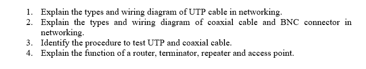 Solved 1. Explain the types and wiring diagram of UTP cable | Chegg.com
