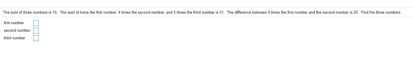 Solved The sum of three numbers is 15. The sum of twice the | Chegg.com