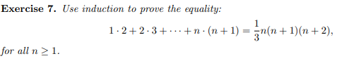 Solved Exercise 7. Use induction to prove the equality: | Chegg.com