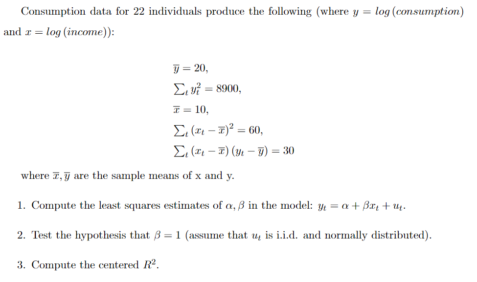 [Solved]: Consumption data for 22 individuals produce the f