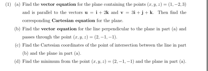Solved (1) (a) Find the vector equation for the plane | Chegg.com