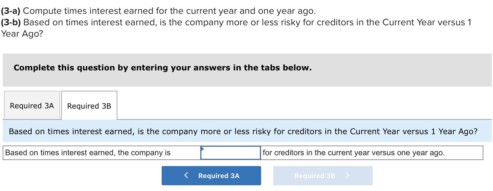 Solved (3-a) Compute times interest earned for the current | Chegg.com