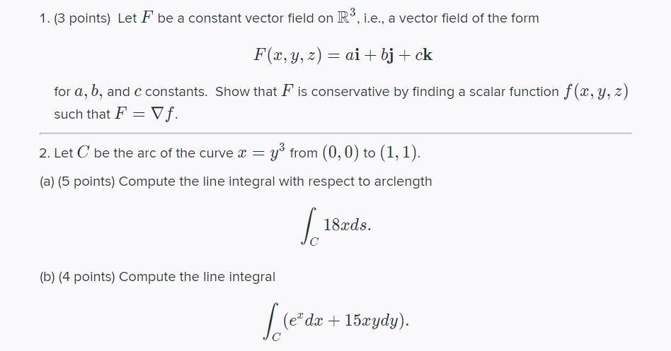 Solved 1.(3 points) Let F be a constant vector field on R3, | Chegg.com